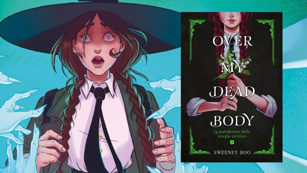 Over my dead body. La maledizione delle streghe perdute: l’incanto dell ...